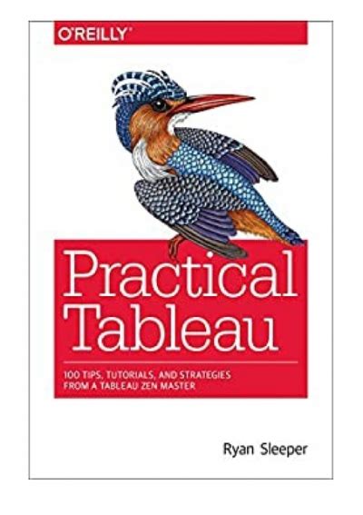 Download Pdf Practical Tableau 100 Tips Tutorials And Strategies From A Tableau Zen Master