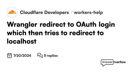 Wrangler Redirect To Oauth Login Which Then Tries To Redirect To