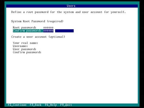 Define A Root Password For The System And User Account For Yourself