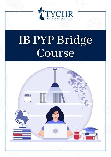Ib Pyp Bridge Course Tychr