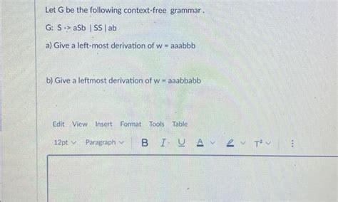 Solved B Give A Leftmost Derivation Of W Aaabbabb Chegg