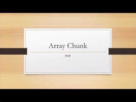 Array Chunk Function Array Chunk Array Size Preserve Key Array Functions In PHP YouTube