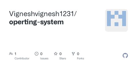 Github Vigneshvignesh1231 Operting System