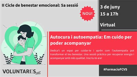 Cicle Benestar Emocional Autocura I Autoempatia Em Cuido Per Poder