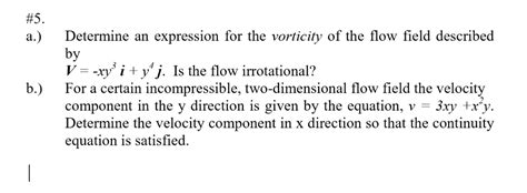 Solved 5 A Determine An Expression For The Vorticity Of