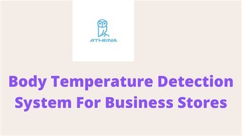 Body Temperature Detection System For Business Stores Athena Security