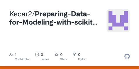 Github Kecar Preparing Data For Modeling With Scikit Learn
