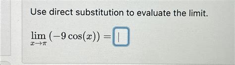 solved use direct substitution to evaluate the