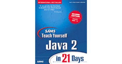 Sams Teach Yourself Java 2 In 21 Days Second Edition Book
