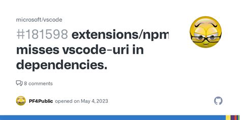 Extensionsnpm Misses Vscode Uri In Dependencies · Issue 181598 · Microsoftvscode · Github