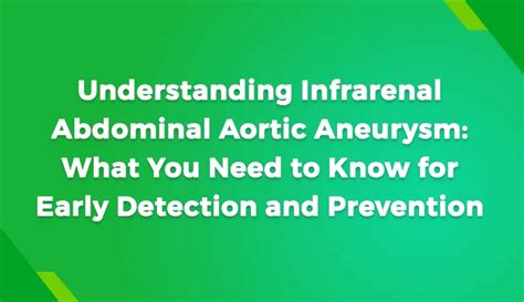 Understanding Infrarenal Abdominal Aortic Aneurysm What You Need To Know For Early Detection