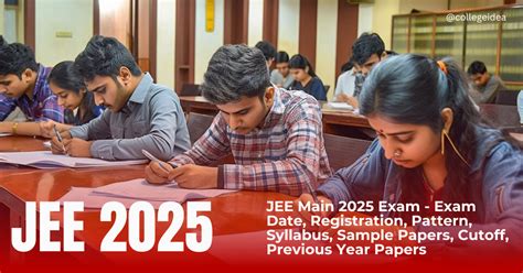 JEE Main Exam Exam Date Registration Pattern Syllabus Sample Papers Cutoff Previous