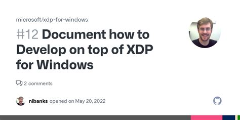 document how to develop on top of xdp for windows · issue 12 · microsoft xdp for windows · github
