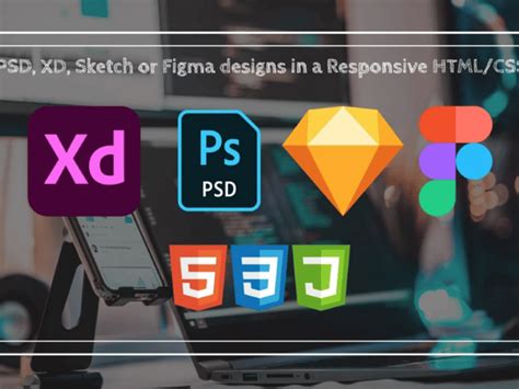 Adobe Xd Sketch Or Figma Designs In A Responsive Htmlcss Upwork