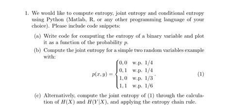 We Would Like To Compute Entropy Joint Entropy And