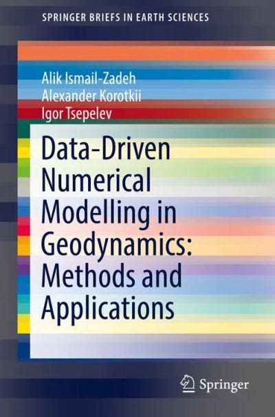Data Driven Numerical Modelling In Geodynamics Methods And Applications Poche Ismail Zadeh