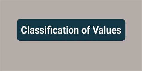 Classification Of Values Competitionindia