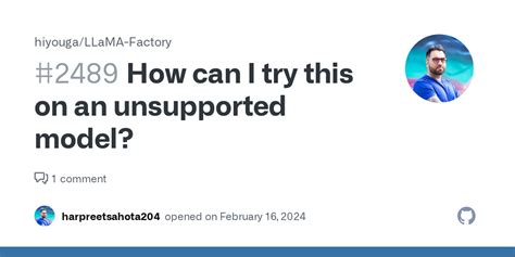 How Can I Try This On An Unsupported Model · Issue 2489 · Hiyouga