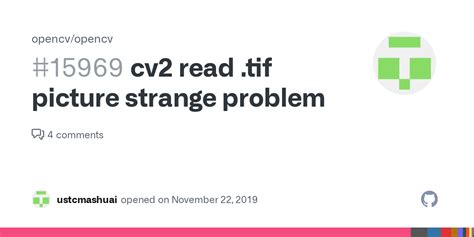 Cv2 Read Tif Picture Strange Problem · Issue 15969 · Opencvopencv