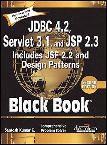 jdbc 4 2 servlet 3 1 and jsp 2 3 includes jsf 2 2 and design patterns