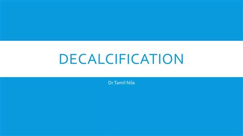Decalcificationpptx