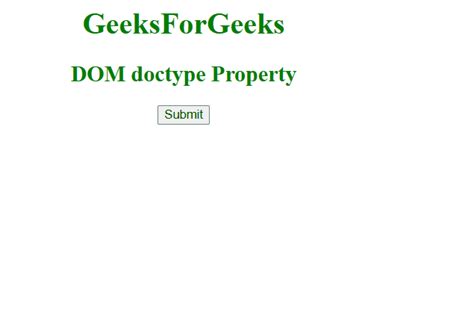 Html Dom Doctype Property Geeksforgeeks Html Dom Doctype Property Geeksforgeeks