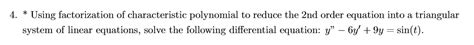Solved Using Factorization Of Characteristic Polynomial Chegg