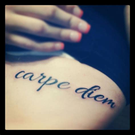 Carpe Diem Seize The Day Tattoos Tattoo Quotes Carpe Diem