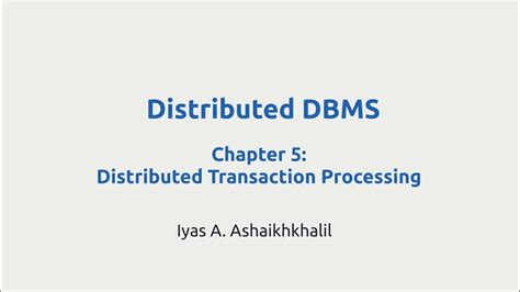Chapter 5 Distributed Transaction Processing Part 1 Youtube