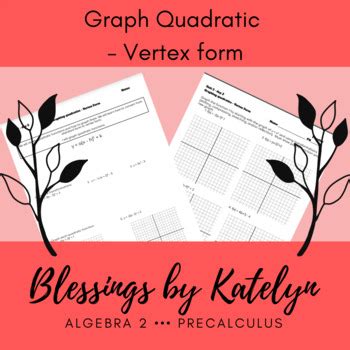 Polynomial Unit Graphing Quadratics In Vertex Form By Blessings By Katelyn