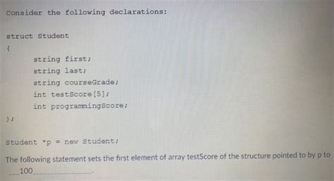 Solved Consider The Following Declarations Struct Student Chegg
