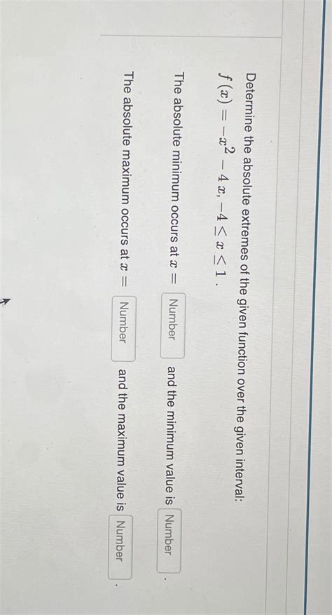 solved determine the absolute extremes of the given function