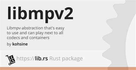 libmpv2 Rust 图形库 Lib rs Rust 包仓库