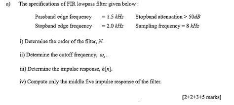 A The Specifications Of Fir Lowpass Filter Given Below Passband Edge