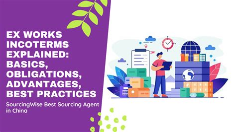 Ex Works Incoterms Explained Basics Obligations Advantages Best Practices Sourcing Wise