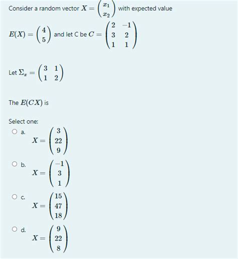 Solved Consider A Random Vector X With Expected Value Chegg