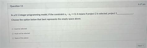 Solved Question 11 667pts In A 0 1 Integer Programming