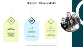 Solution Delivery Model In Powerpoint And Google Slides Cpb PPT PowerPoint
