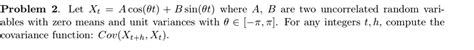 Solvedproblem 2 Let Xt Acos Ot Bsinot Where A B Are Two
