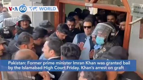 Voa60 World Former Prime Minister Imran Khan Was Granted Bail By The