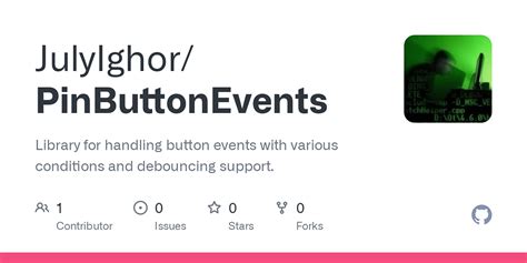 Pinbuttonevents Library For Handling Button Events With Various Conditions And Debouncing