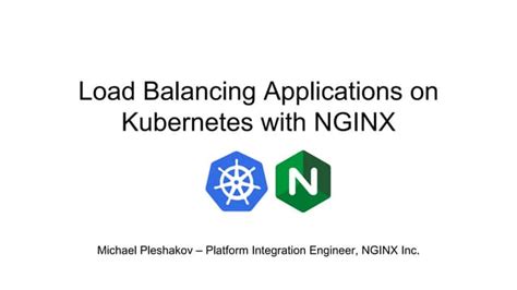 Load Balancing Applications On Kubernetes With Nginx Pdf