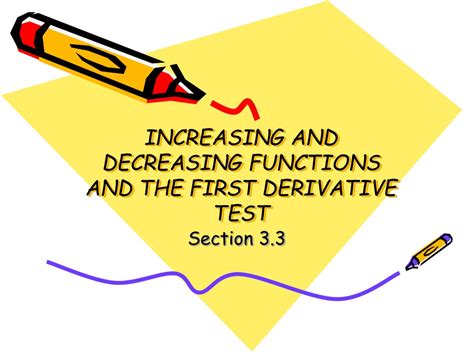 Ppt Increasing And Decreasing Functions And The First Derivative Test Powerpoint Presentation