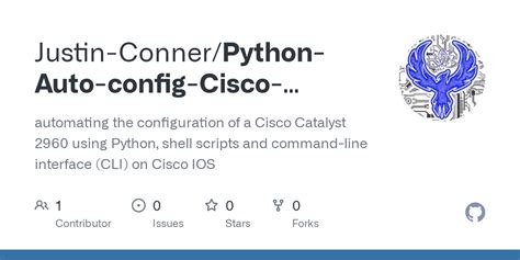 github justin conner python auto config cisco switch automating the configuration of a cisco