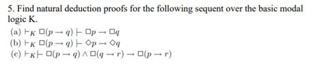 Find Natural Deduction Proofs For The Following Chegg
