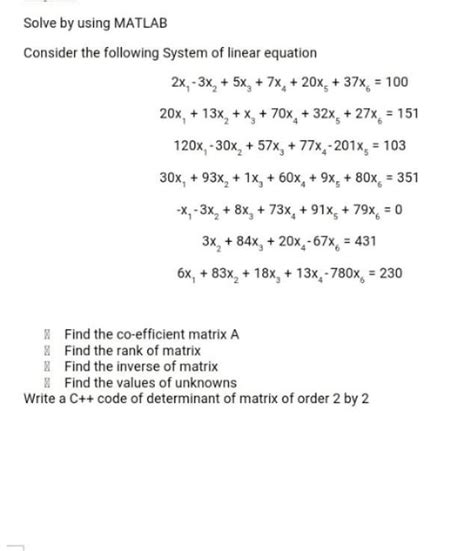 Solved Solve By Using Matlab Consider The Following System