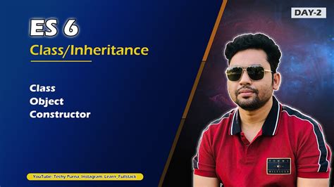 Es 6 Day 2 Class And Inheritance In Javascript Youtube