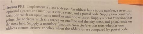 Solved Implement A Class Address An Address Has A House