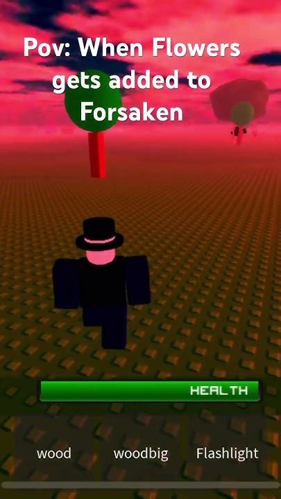 Pov When Flowers Gets Added To Forsaken Forsaken Roblox Thewhistle