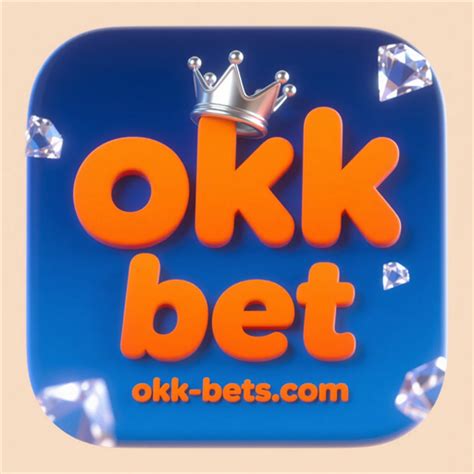 Okkbet Aposte Com Confiança E Segurança Em Okkbet Para Um Grande Retorno